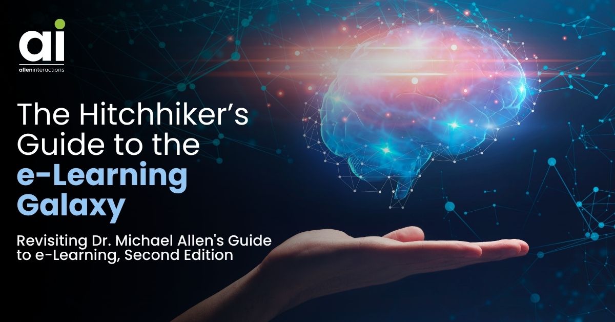 Michael Allen: Hitchhiker’s Guide to the e-Learning Galaxy